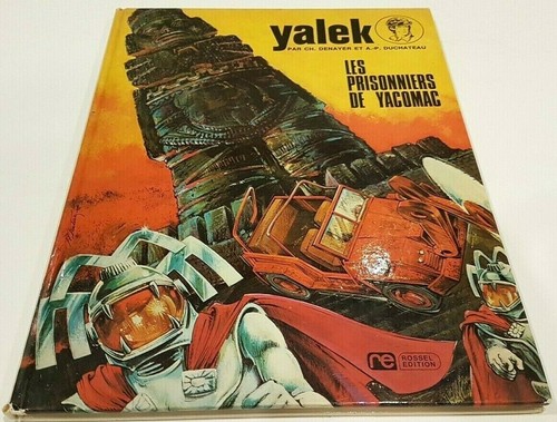 Comics 1973 Yalek "Les Prisonniers de Yacomac" Rossel Edition Denayer ...