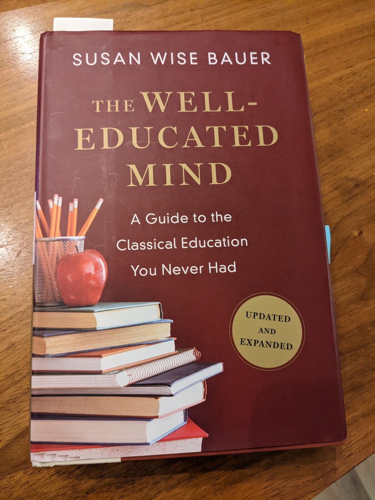 The Well-Educated Mind: A Guide to the Classical Education You Never ...