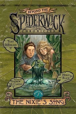 Beyond the Spiderwick Chronicles Ser.: The Nixie's Song by Tony ...