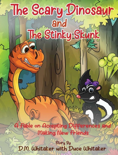 The Scary Dinosaur and The Stinky Skunk von D. M. Whitaker (2020 ...