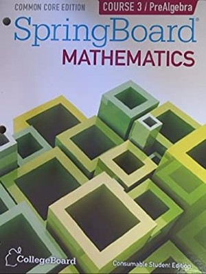 Springboard Mathematics Common Core Edition Course 3/PreAlgebra | eBay