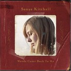 Kitchell, Sonya, Words Came Back To Me, Audio CD 687480050123| eBay