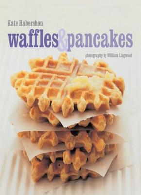 Waffles and Pancakes By Kate Habershon | eBay UK