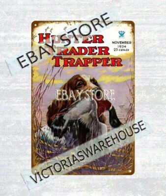 1934 Hunter Trader Trapper duck hunting dog metal tin sign rustic home ...