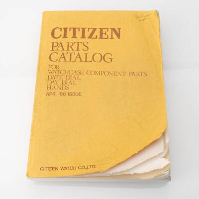 Citizen Parts Catalog For Wristwatch Parts 1988 Pre-Owned Watchmakers ...