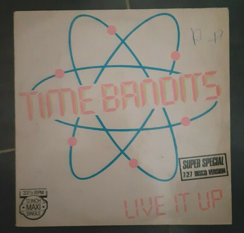 TIME BANDITS ♫ live it up ♫ MAXI 33t ♫ CBS 1981 RARE / 36F00 | eBay