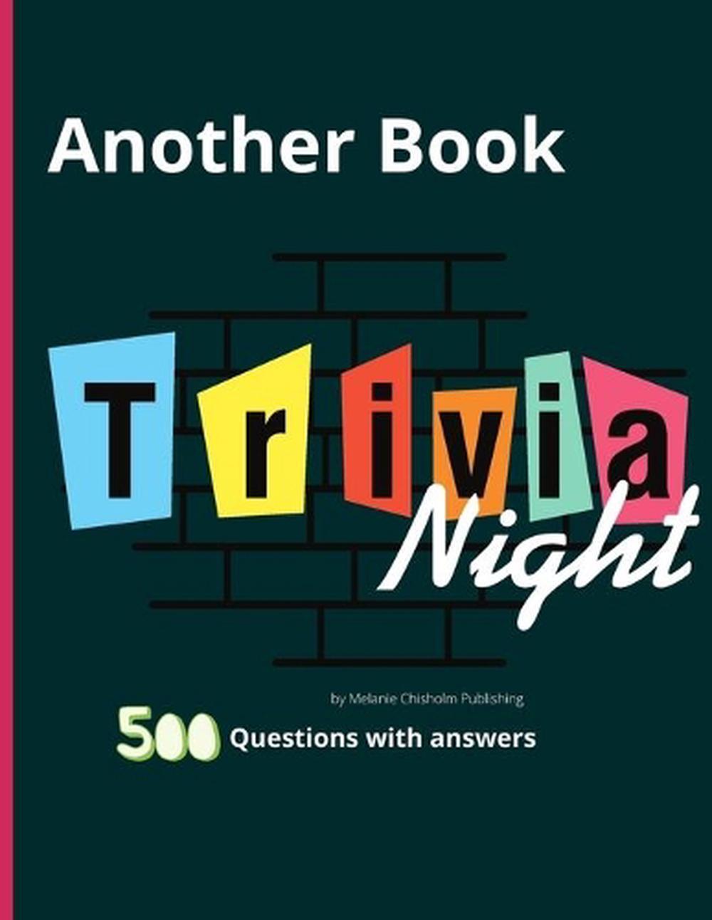 Another Book Trivia Night: A Mind-Blowing Challenge 500 Questions ...