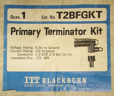 ITT BLACKBURN T2BFGKT 8.3KV 200 Amp Primary Terminator Kit | eBay