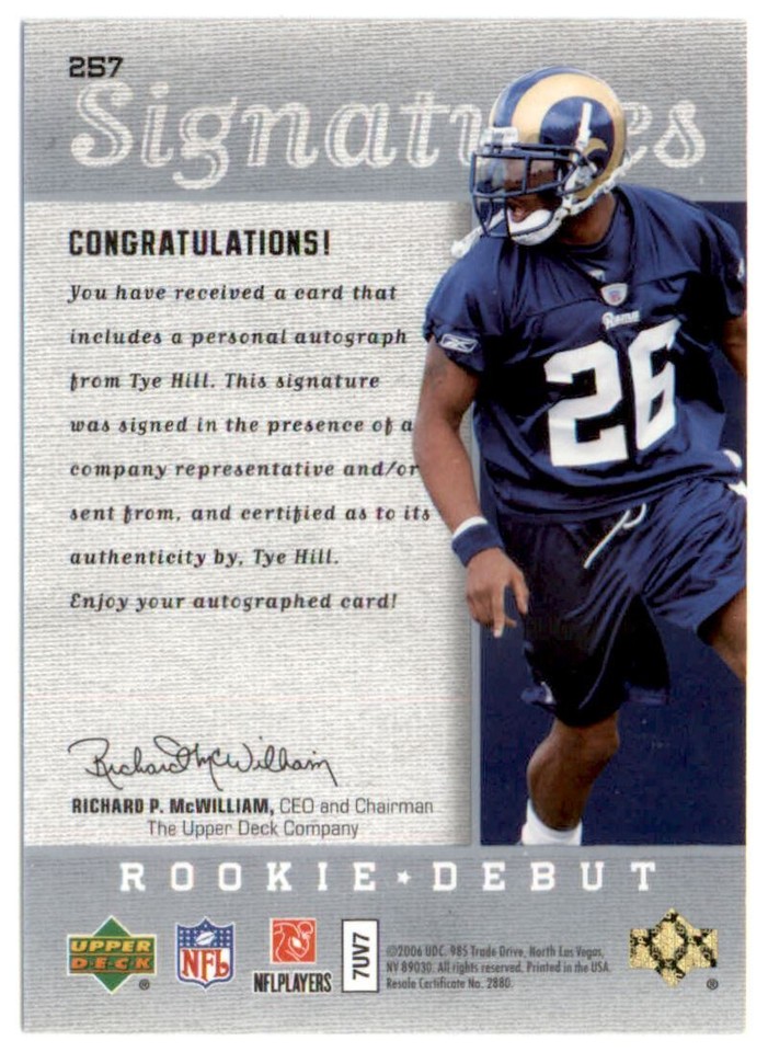 2006 Upper Deck Rookie Debut Tye Hill Rookie Auto St. Louis Rams #257 ...