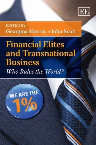 Financial Elites and Transnational Business : Who Rules the World ...