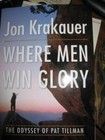 Where Men Win Glory: The Odyssey of Pat Tillman - Paperback - GOOD | eBay