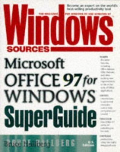 Windows Sources Microsoft Office 97 for Windows SuperGuide by Bruce ...
