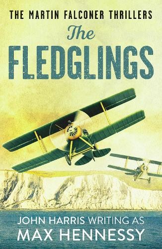 Max Hennessy The Fledglings (Paperback) Martin Falconer Thrillers (US ...