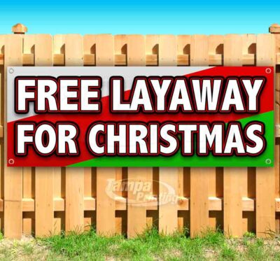 FREE LAYAWAY FOR CHRISTMAS Advertising Vinyl Banner Flag Sign Many ...