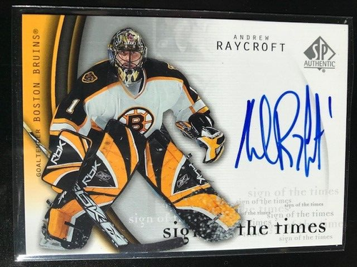 2005-06 SP Authentic - Sign of the Times Andrew Raycroft #AR (AU) for ...