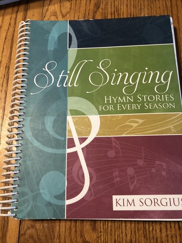 Still Singing: Hymn Stories Not Consumed homeschool music | eBay