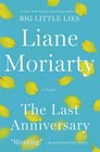 The Last Anniversary: A Novel - Paperback By Moriarty, Liane - GOOD ...