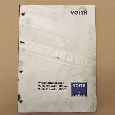 Voith Retarder 133 / 133-2 Werkstatthandbuch Reparaturanleitung Stand ...