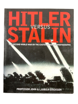 WW2 German Russian Hitlers Versus Stalin Eastern Front Soft Cover ...