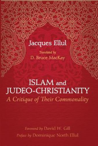 Islam And Judeo-Christianity by Ellul, Jacques, Brand New, Free ...