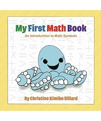 My First Math Book: An Introduction to Math Symbols for Babies and ...