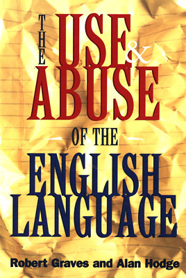 ROBERT GRAVES THE USE & ABUSE OF THE ENGLISH LANGUAGE | eBay