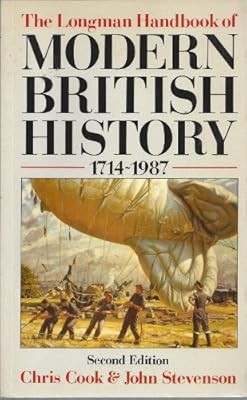 The Longman Handbook of Modern British History, 1714-1987 (Longman ...