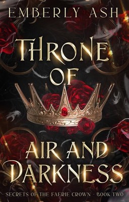 Emberly Ash Throne of Air and Darkness (Paperback) (US IMPORT ...
