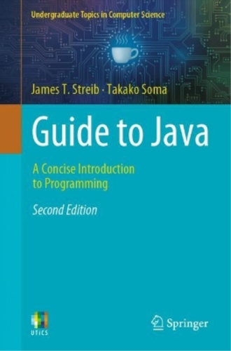 James T. Streib Takako Soma Guide to Java (Poche) 9783031228414 | eBay