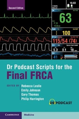 Rebecca Leslie Dr Podcast Scripts for the Final FRCA (Tascabile) | eBay