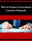 How to Prepare Government Contract Proposals 9781503314689 Fast Free ...
