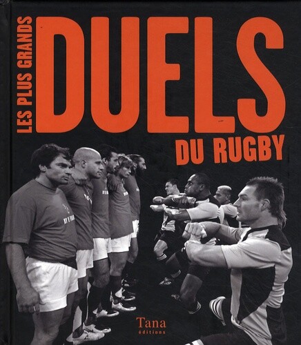 PLUS GRANDS DUELS DU RUGBY, CHRISTIAN MONTAIGNAC, PHILIPPE KALLENBRUNN ...