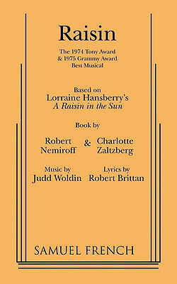 Raisin by Charlotte Zaltzberg, Robert Brittan, Robert Nemiroff ...