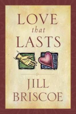 Love That Lasts - Paperback By Briscoe, Jill - GOOD 9780842353090| eBay