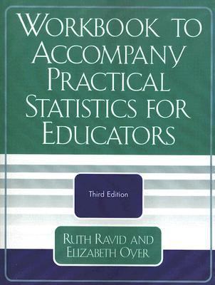 Workbook to Accompany Practical Statistics for Educators by Ruth Ravid ...