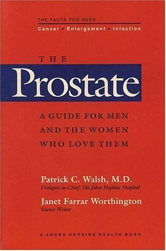 Johns Hopkins Press Health Bks.: Prostate : A Guide for Men and the ...