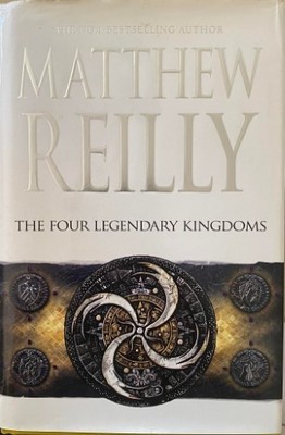 Hardcover Book Matthew Reilly The Four Legendary Kingdoms | eBay