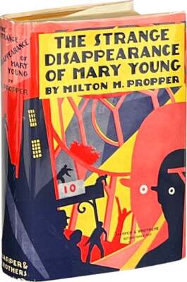 Milton M Propper / The Strange Disappearance of Mary Young 1929 | eBay