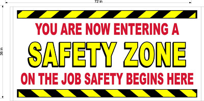 CLEARANCE 3' X 6' VINYL BANNER YOU ARE NOW ENTERING A SAFETY ZONE NEW ...