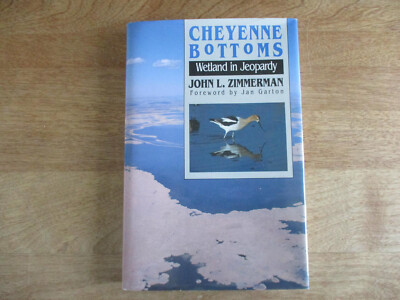 Cheyenne Bottoms: Wetland in Jeopardy by John L. Zimmerman ...