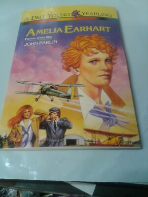 A DELL YOUNG YEARLING AMELIA EARHART PIONEER OF THE SKY JOHN PARLIN ...
