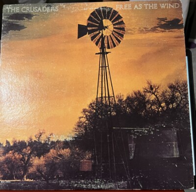 The Crusaders Free As The Wind,1977 Studio Album LP Jazz/Funk Band | eBay