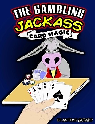 The Gambling Jackass 48 Card Magic Tricks - Beginner Expert by Gerard ...