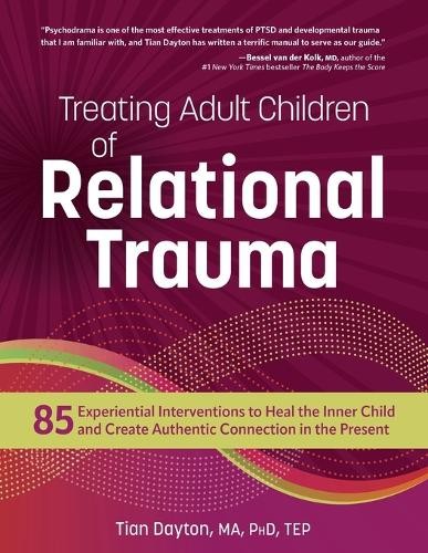 Tian Dayton Treating Adult Children of Relational Trauma (Paperback) | eBay