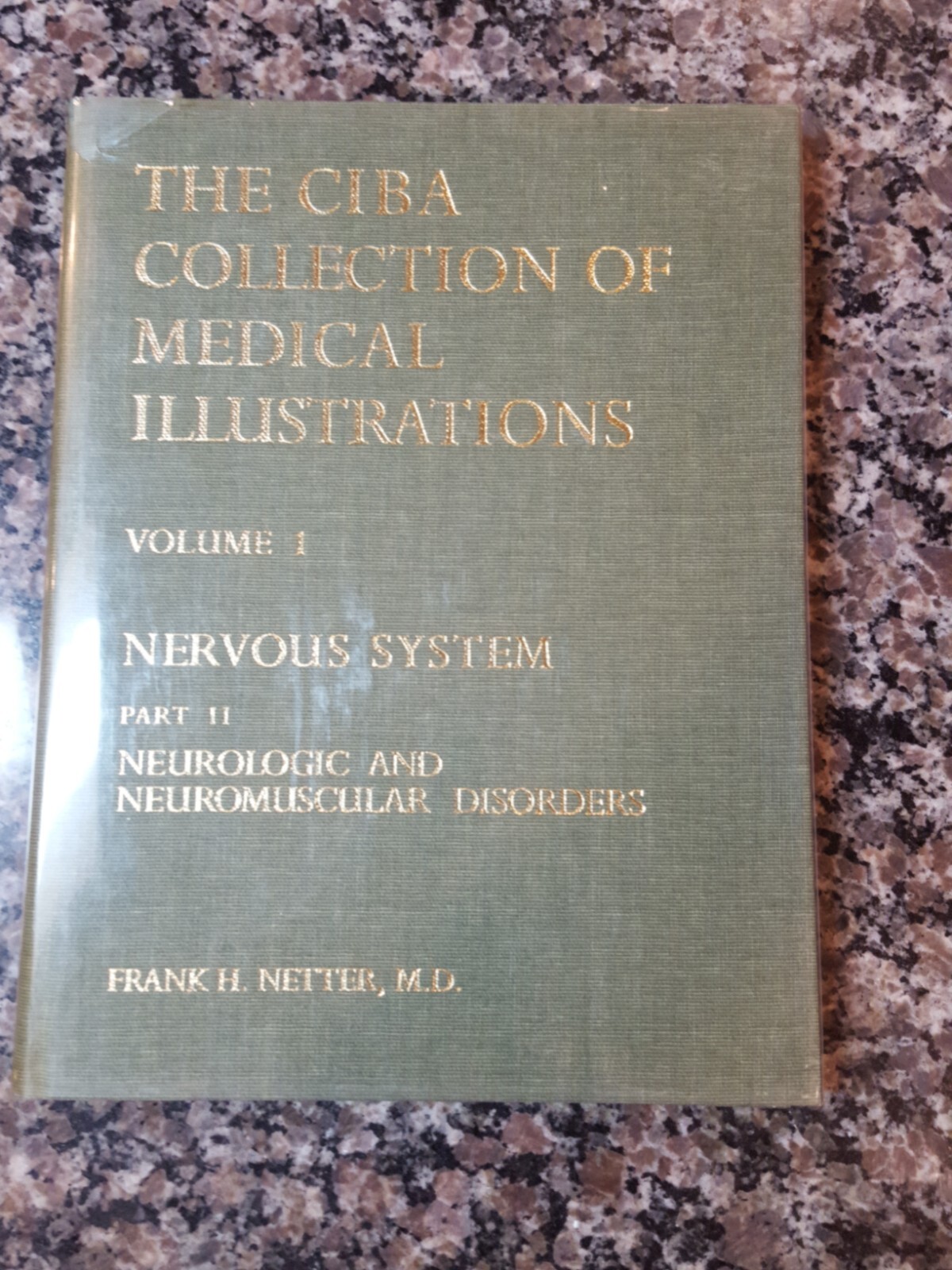 The CIBA Collection of Medical Illustration Volume 1 NERVOUS SYSTEM ...