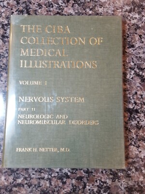 The CIBA Collection of Medical Illustration Volume 1 NERVOUS SYSTEM ...