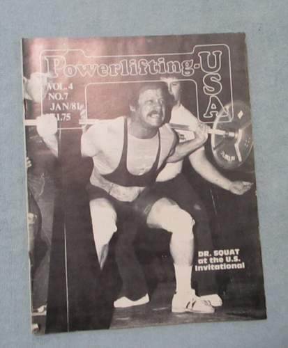 Powerlifting USA Magazine Jan / 1981 Vol 4 No 7 Dr Squat at the US ...