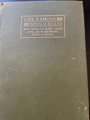 1900 FIVE FAMOUS MISSOURIANS BY WILFRED R. HOLLISTER AND HARRY NORMAN ...
