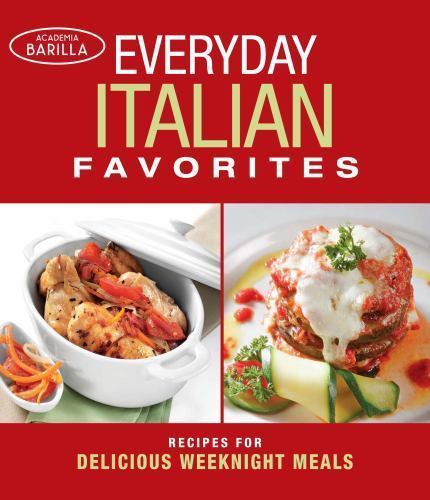 Everyday Italian Favorites: Recipes for- 1627107096, paperback ...
