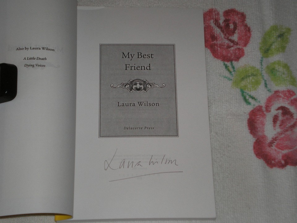MY BEST FRIEND by LAURA WILSON *Signed*-ARC- -JA- | eBay